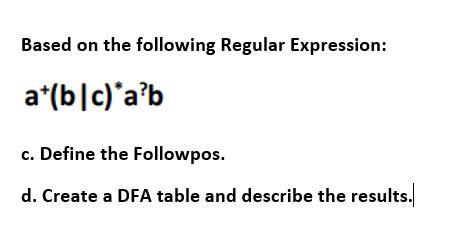 Solved Based on the following Regular Expression: | Chegg.com