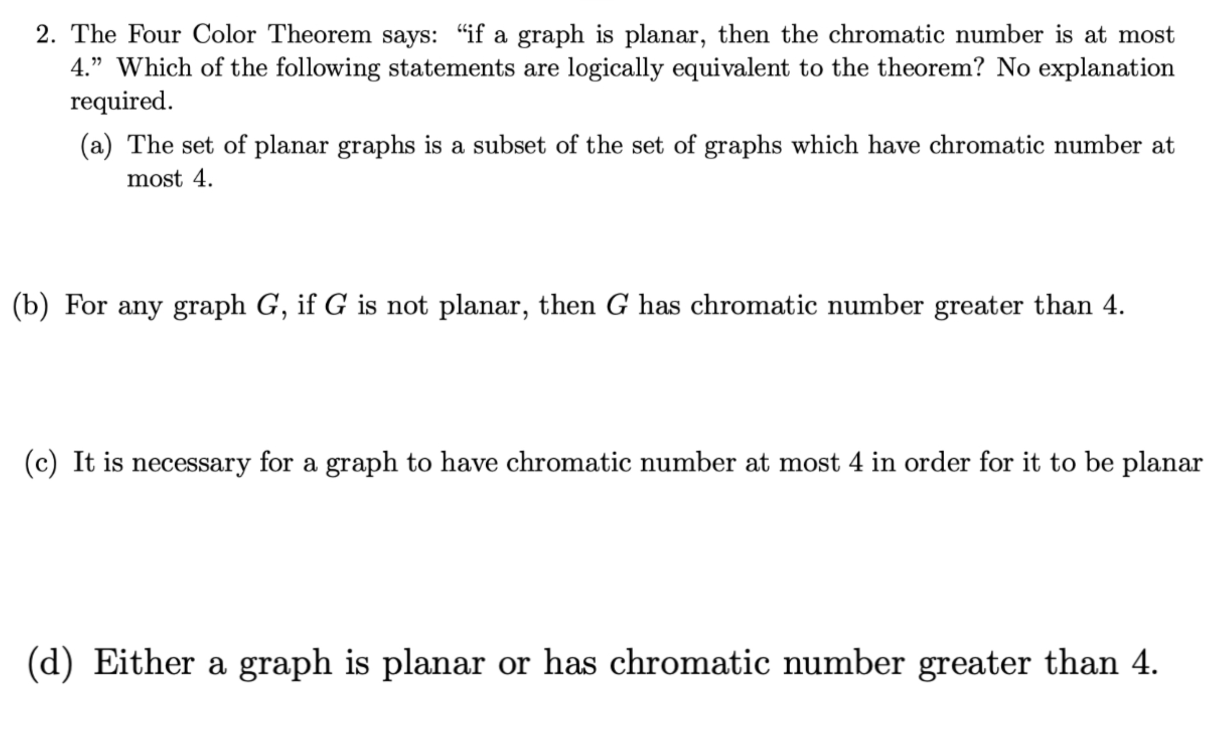 Solved (b) ﻿For any graph G, ﻿if G ﻿is not planar, then G | Chegg.com