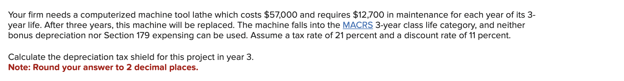 Solved Your firm needs a computerized machine tool lathe | Chegg.com