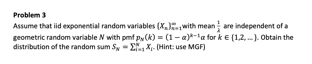 Solved Problem 3 Assume that iid exponential random | Chegg.com