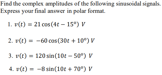 Solved Find the complex amplitudes of the following | Chegg.com