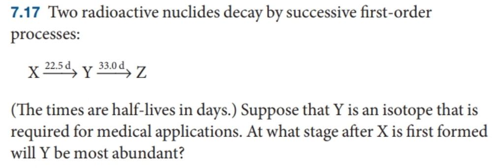 Solved 7.17 Two radioactive nuclides decay by successive | Chegg.com