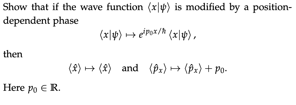 Solved Show that if the wave function x∣ψ is modified by a | Chegg.com