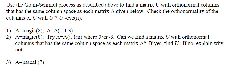 Gram-Schmidt Process We are going to do the | Chegg.com