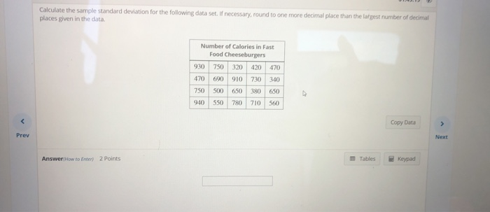 Solved Calculate the sample standard deviation for the | Chegg.com