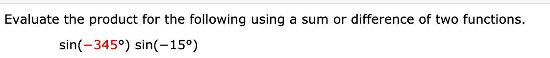 Solved Evaluate the product for the following using a sum or | Chegg.com