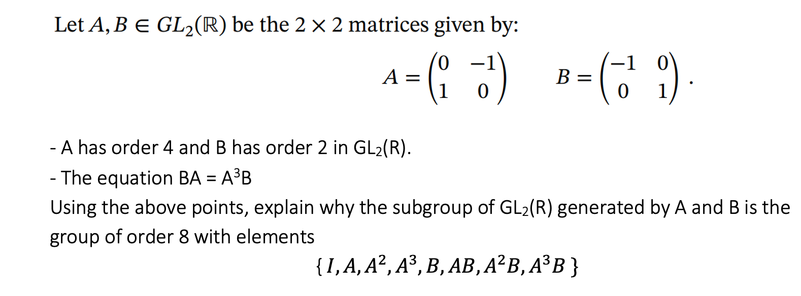 Solved Let A,B∈GL2(R) be the 2×2 matrices given by: | Chegg.com