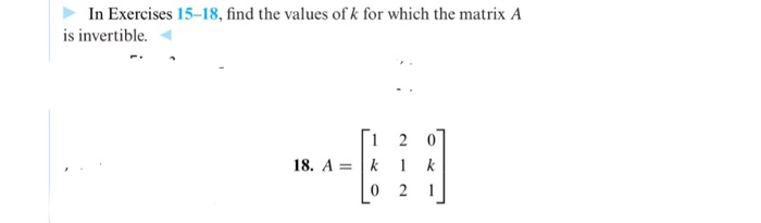 Solved In Exercises 15-18, find the values of k for which | Chegg.com