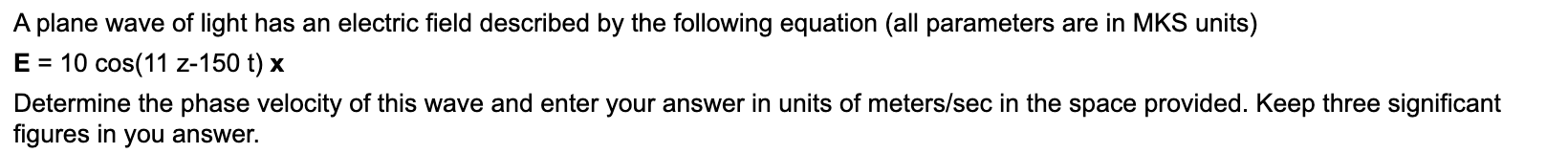 Solved A plane wave of light has an electric field described | Chegg.com