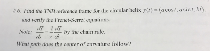 Solved #6 Find the TNB reference frame for the circular | Chegg.com
