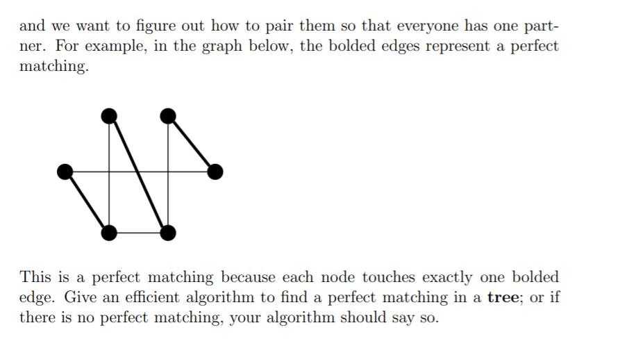 Solved Extra Credit: A perfect matching in a graph G is a | Chegg.com