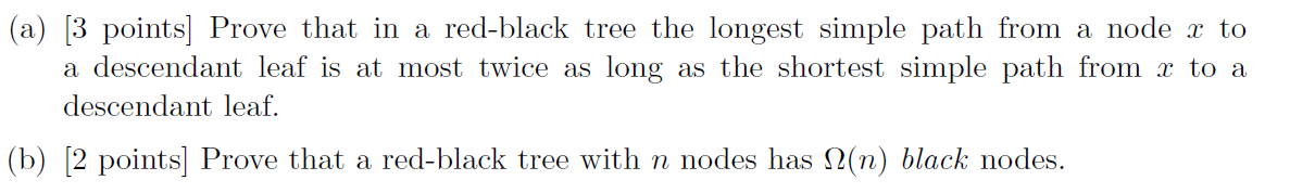 Solved (a) [3 points] Prove that in a red-black tree the | Chegg.com