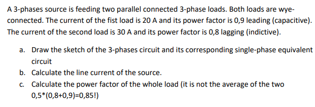 Solved A 3-phases source is feeding two parallel connected | Chegg.com