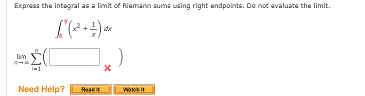 Solved Express the integral as a limit of Riemann sums using | Chegg.com