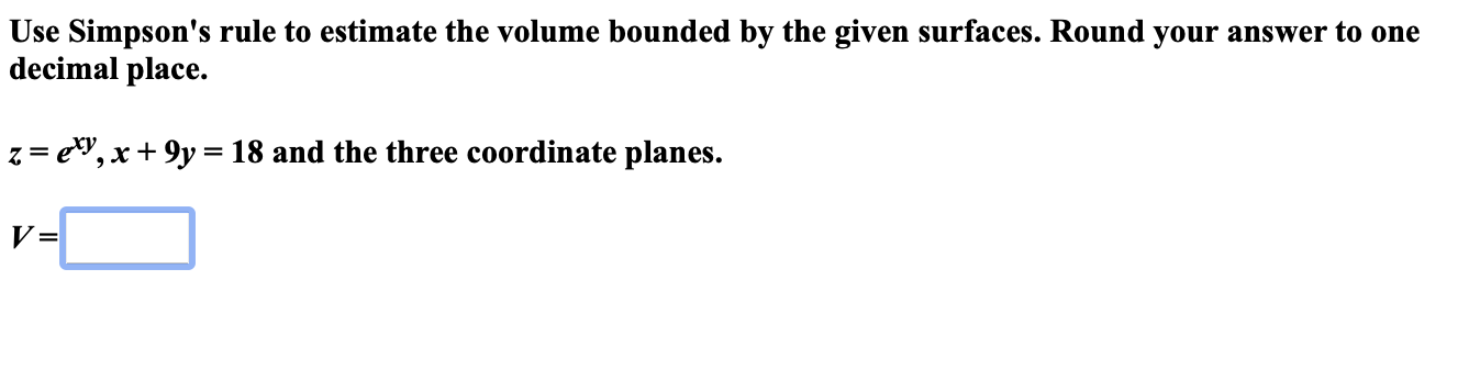 Solved Use Simpson's rule to estimate the volume bounded by | Chegg.com