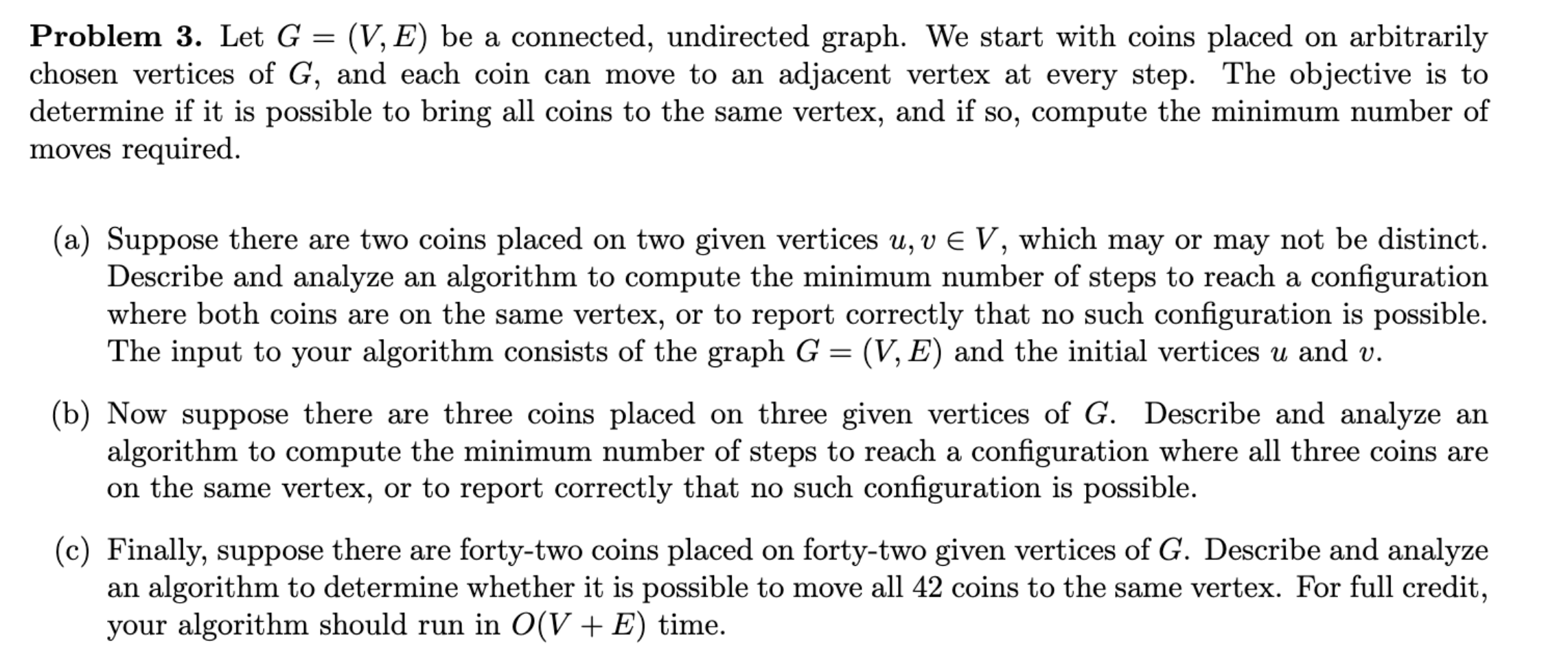 Solved Problem 3. ﻿Let \( ﻿G=(V, ﻿E) \) ﻿be a connected, | Chegg.com