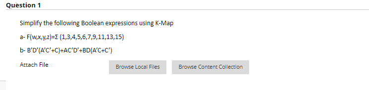 Solved Question 1 Simplify the following Boolean expressions | Chegg.com