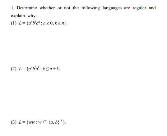 Solved 1. Determine whether or not the following languages | Chegg.com