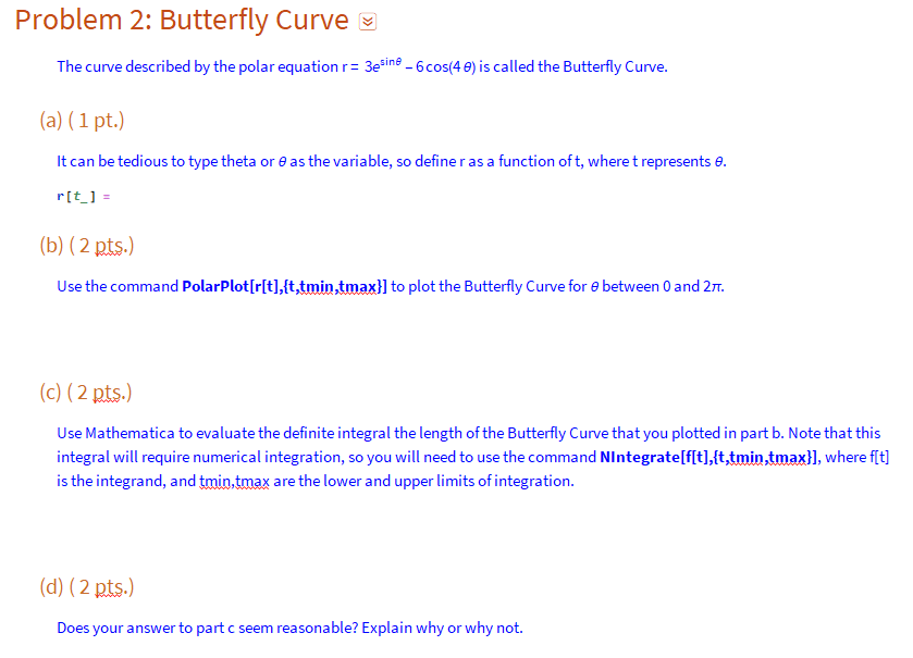 Solved Problem 2: Butterfly Curve The curve described by the | Chegg.com