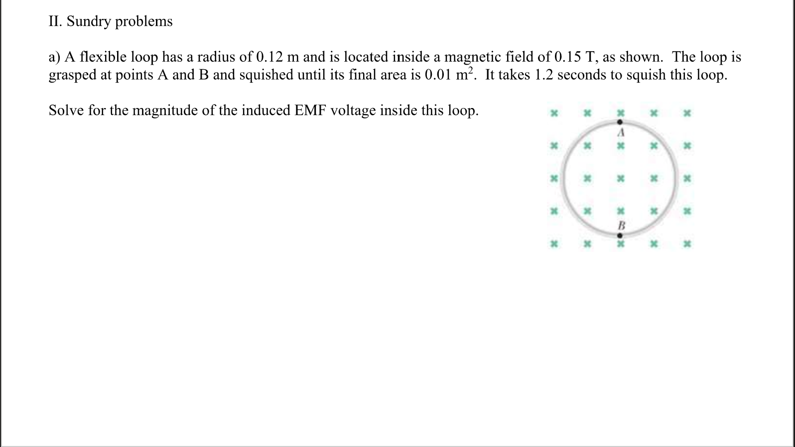 Solved a) A flexible loop has a radius of 0.12 m and is | Chegg.com