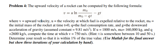 Solved The upward velocity of a rocket can be computed by | Chegg.com