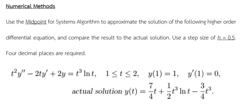 Solved Numerical Methods Use the Midpoint for Systems | Chegg.com