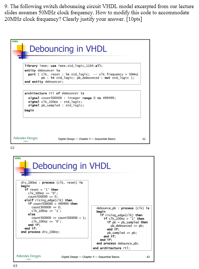 Solved 9. The following switch debouncing circuit VHDL model | Chegg.com