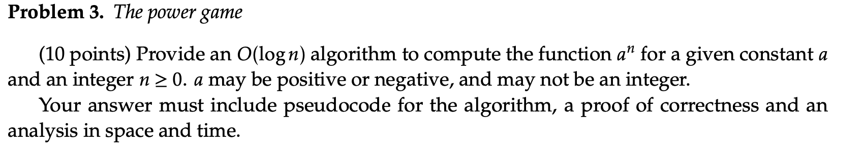 Solved Problem 3. The power game (10 points) Provide an | Chegg.com