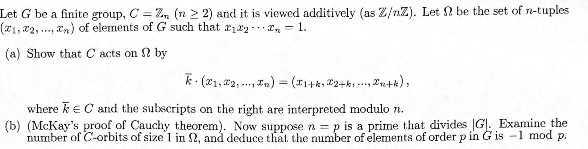 Solved a = Let G be a finite group, C = Zn (n > 2) and it is | Chegg.com