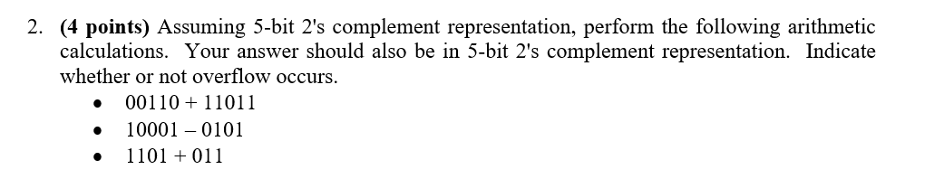 Solved 2. (4 points) Assuming 5-bit 2's complement | Chegg.com