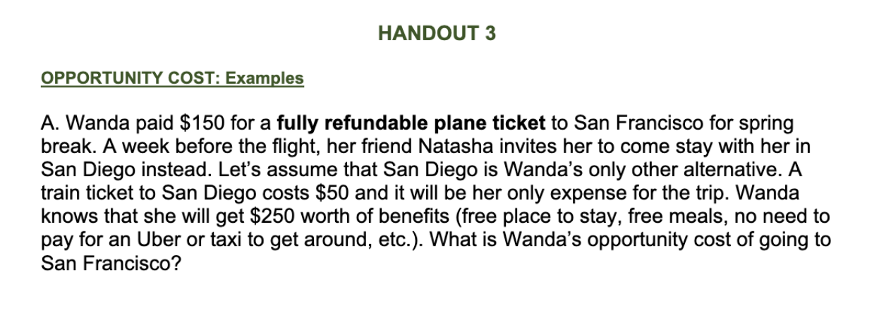 Solved HANDOUT 3 OPPORTUNITY COST: Examples A. Wanda paid | Chegg.com