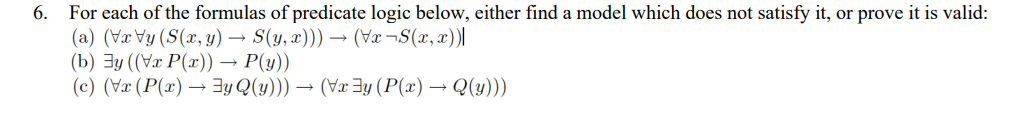 Solved 6. For each of the formulas of predicate logic below, | Chegg.com