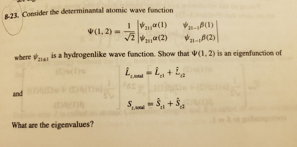 Solved 8-23. Consider the determinantal atomic wave function | Chegg.com