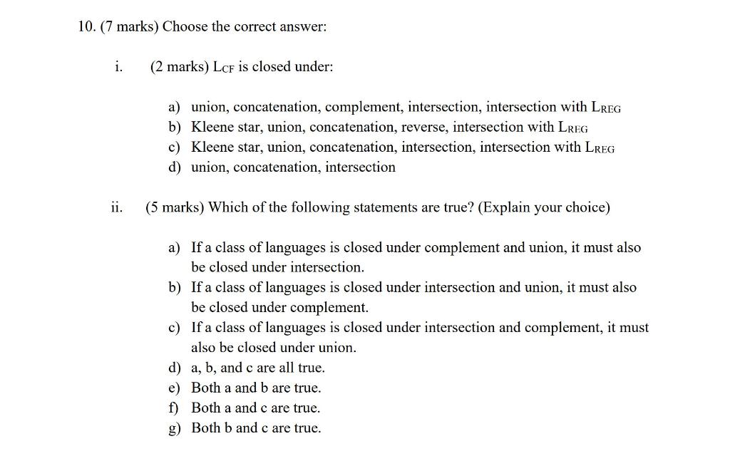 Solved i. (2 marks) LCF is closed under: a) union, | Chegg.com