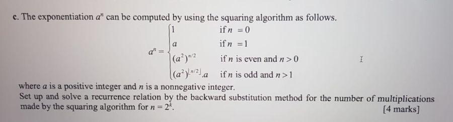 Solved a c. The exponentiation a" can be computed by using | Chegg.com