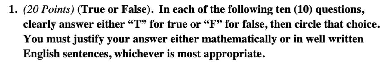 Solved 1. (20 Points) (True or False). In each of the | Chegg.com