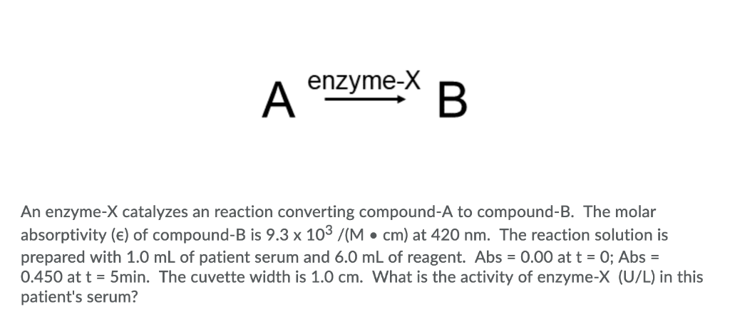Solved enzyme-X An enzyme-X catalyzes an reaction converting | Chegg.com