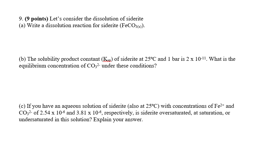 Solved 9. ( 9 points) Let's consider the dissolution of | Chegg.com