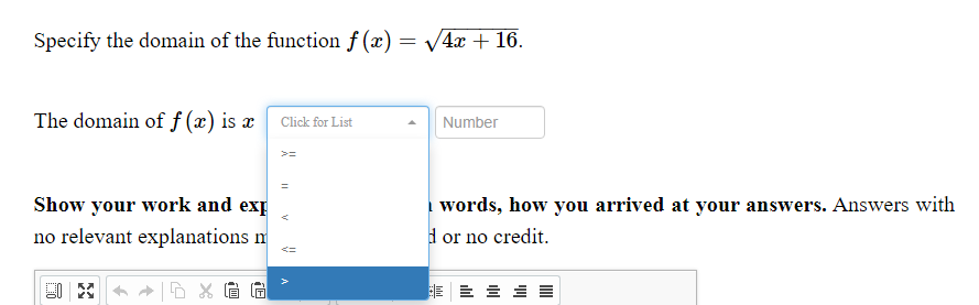 Solved Specify the domain of the function f(x)=4x+16. The | Chegg.com