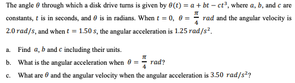 The angle θ through which a disk drive turns is given | Chegg.com