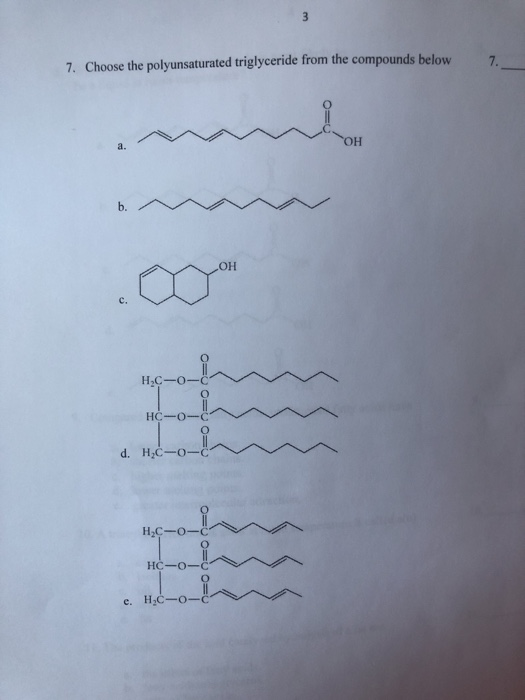 Solved 7. Choose the polyunsaturated triglyceride from the | Chegg.com
