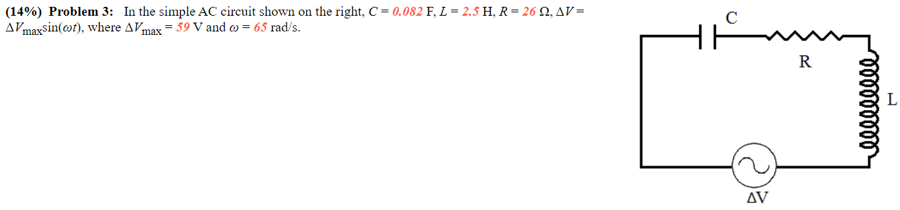 Solved (14\%) Problem 3: In the simple AC circuit shown on | Chegg.com