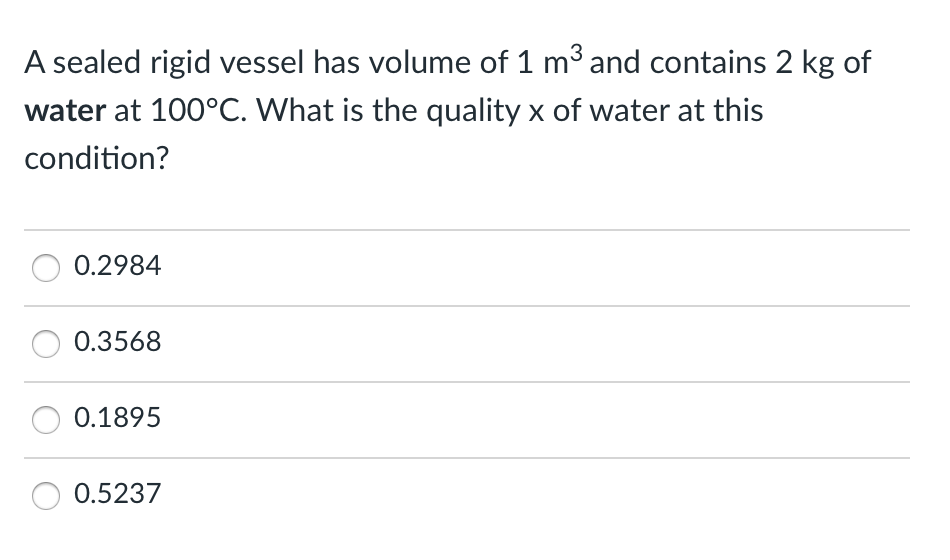 Solved A sealed rigid vessel has volume of 0.05 m3 and | Chegg.com