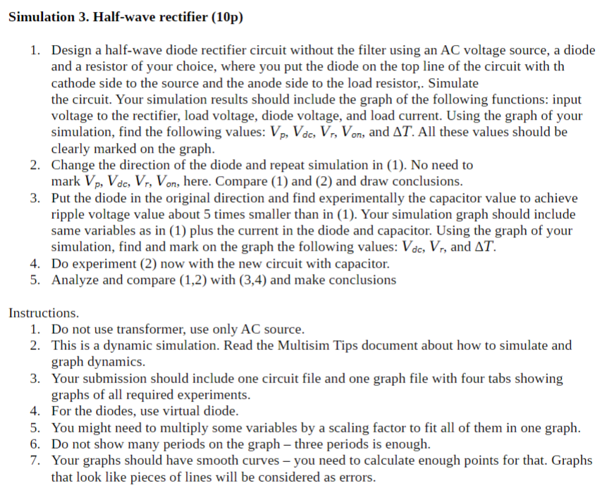 Solved 1. Design a half-wave diode rectifier circuit without | Chegg.com