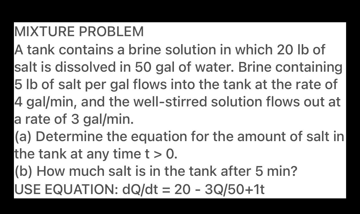 Solved MIXTURE PROBLEM A tank contains a brine solution in | Chegg.com