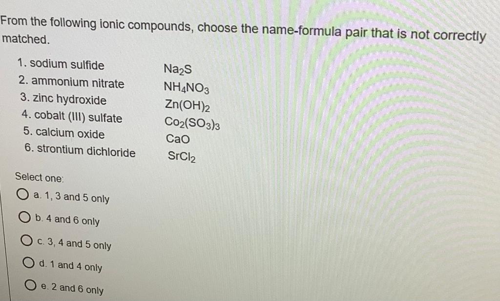 Solved From the following ionic compounds, choose the | Chegg.com