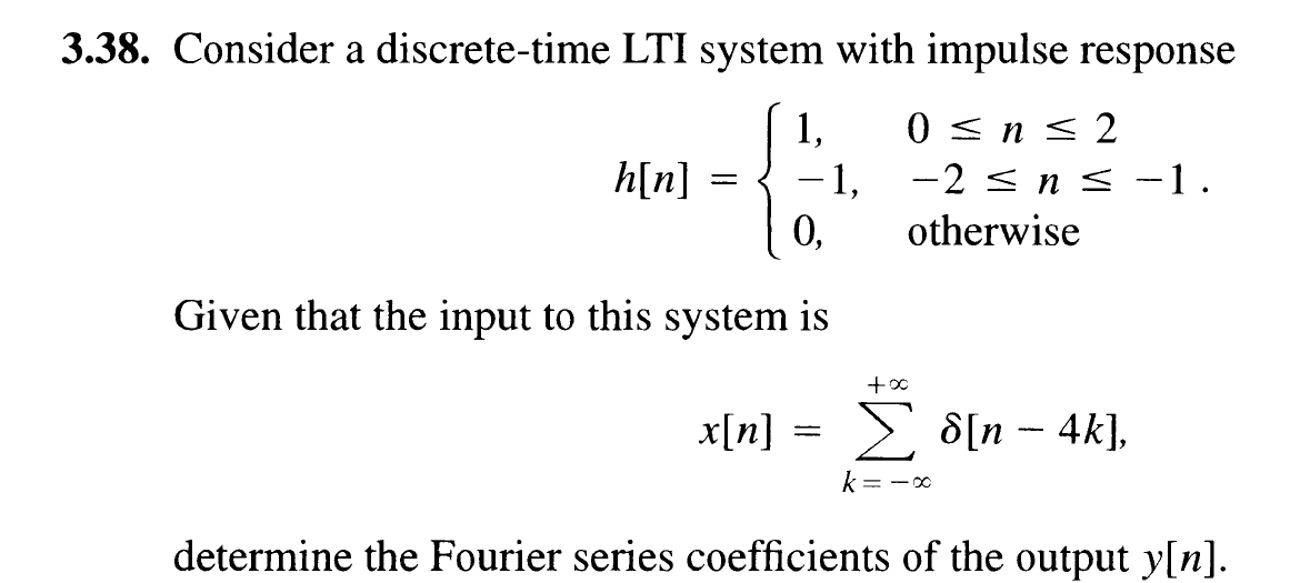 Solved 3.38. ﻿Consider a discrete-time LTI system with | Chegg.com