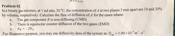 Solved Problem #2 In a binary gas mixture, at l std atm, | Chegg.com