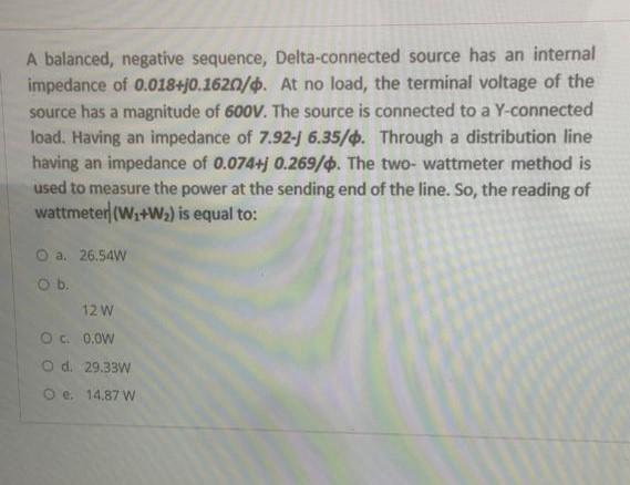 Solved A balanced, negative sequence, Delta-connected source | Chegg.com
