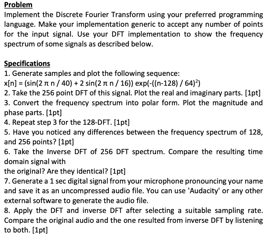 Solved Problem Implement the Discrete Fourier Transform | Chegg.com